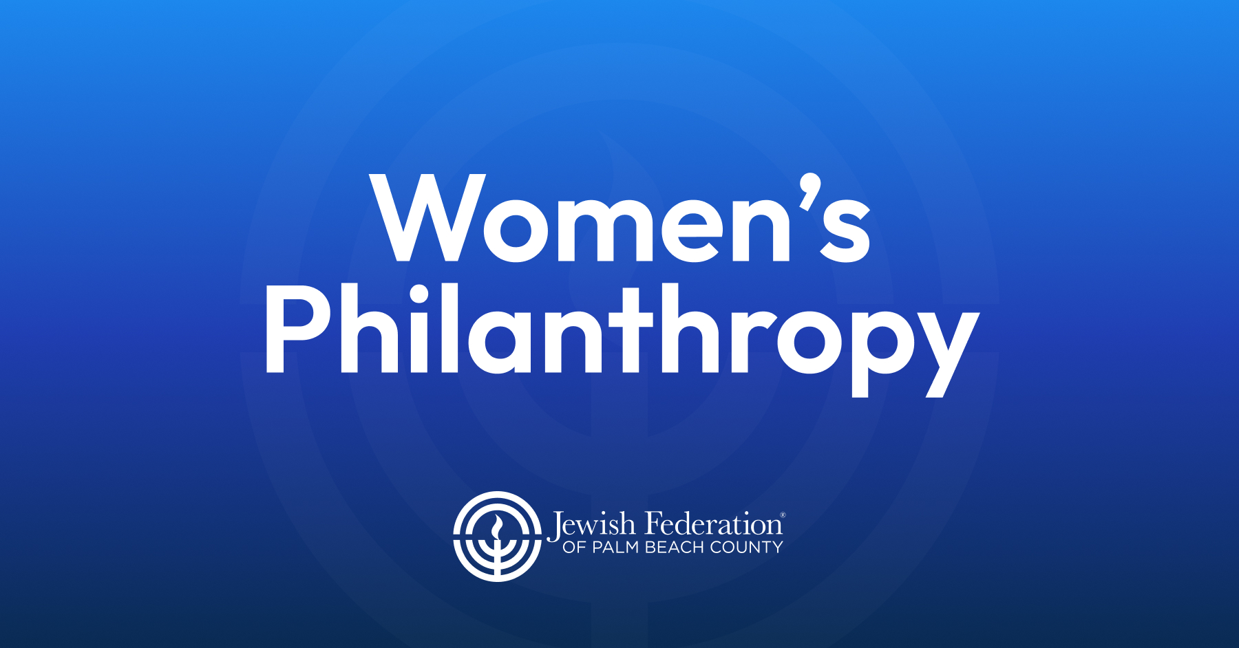 Women’s Philanthropy - Jewish Federation of Palm Beach County