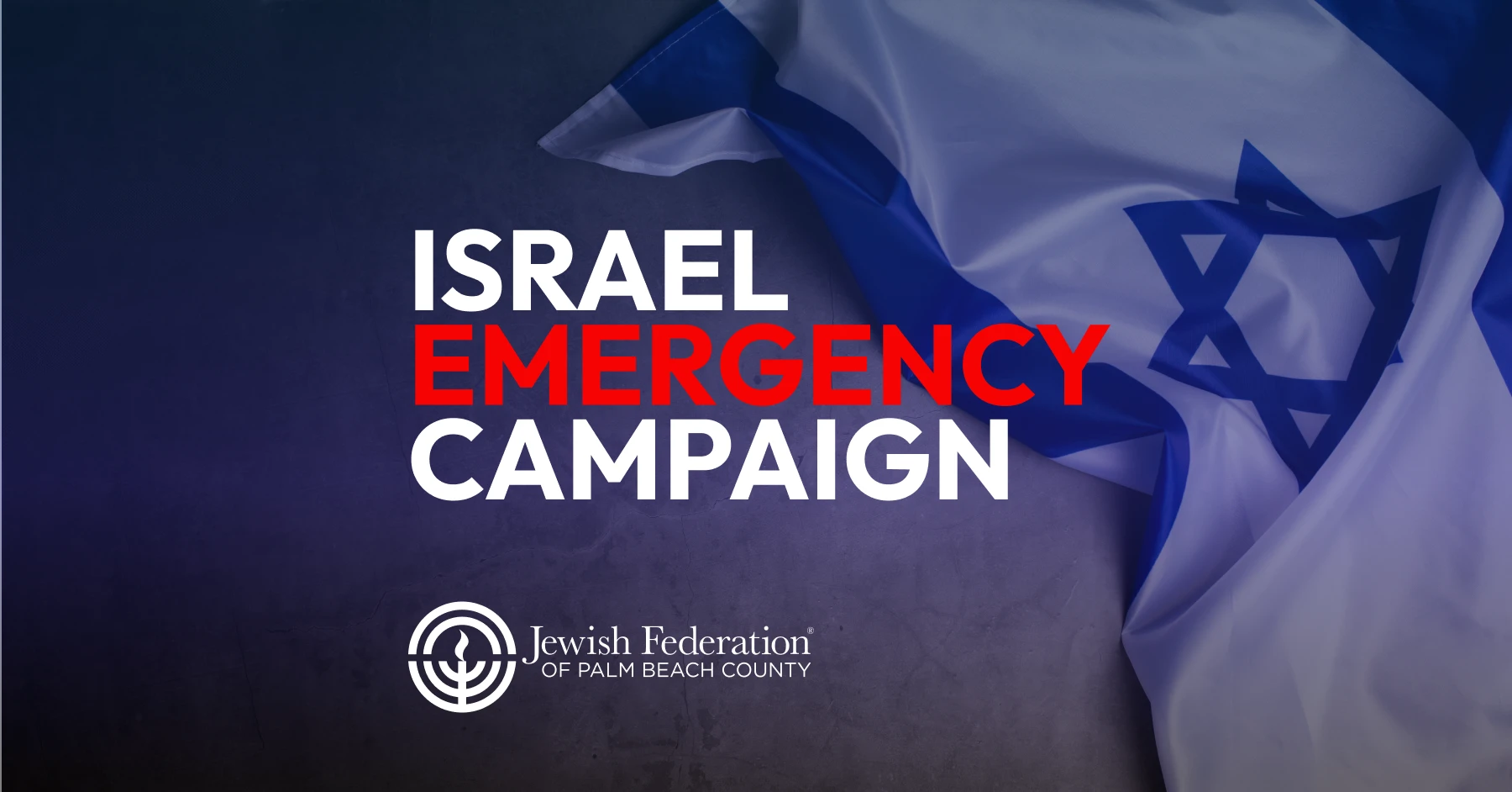 Israel Emergency Campaign - Jewish Federation of Palm Beach County